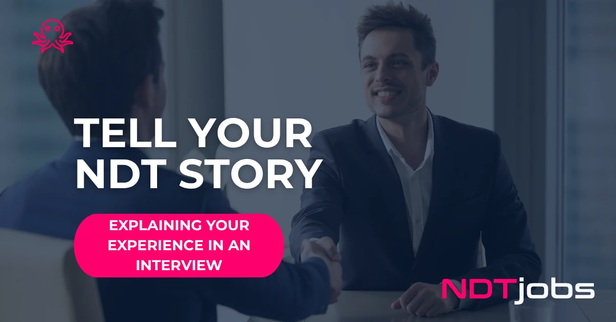How to Explain Your NDT Experience in a Job Interview - NDT Jobs